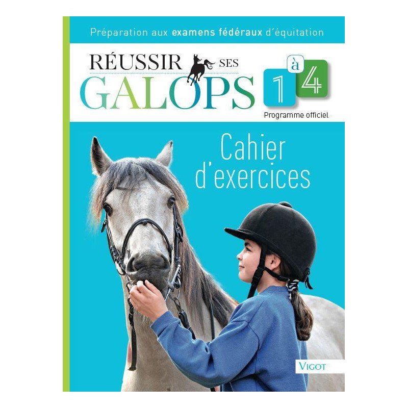 Réussir ses galops 1 à 4 Cahier d'exercices Vigot - Equestra